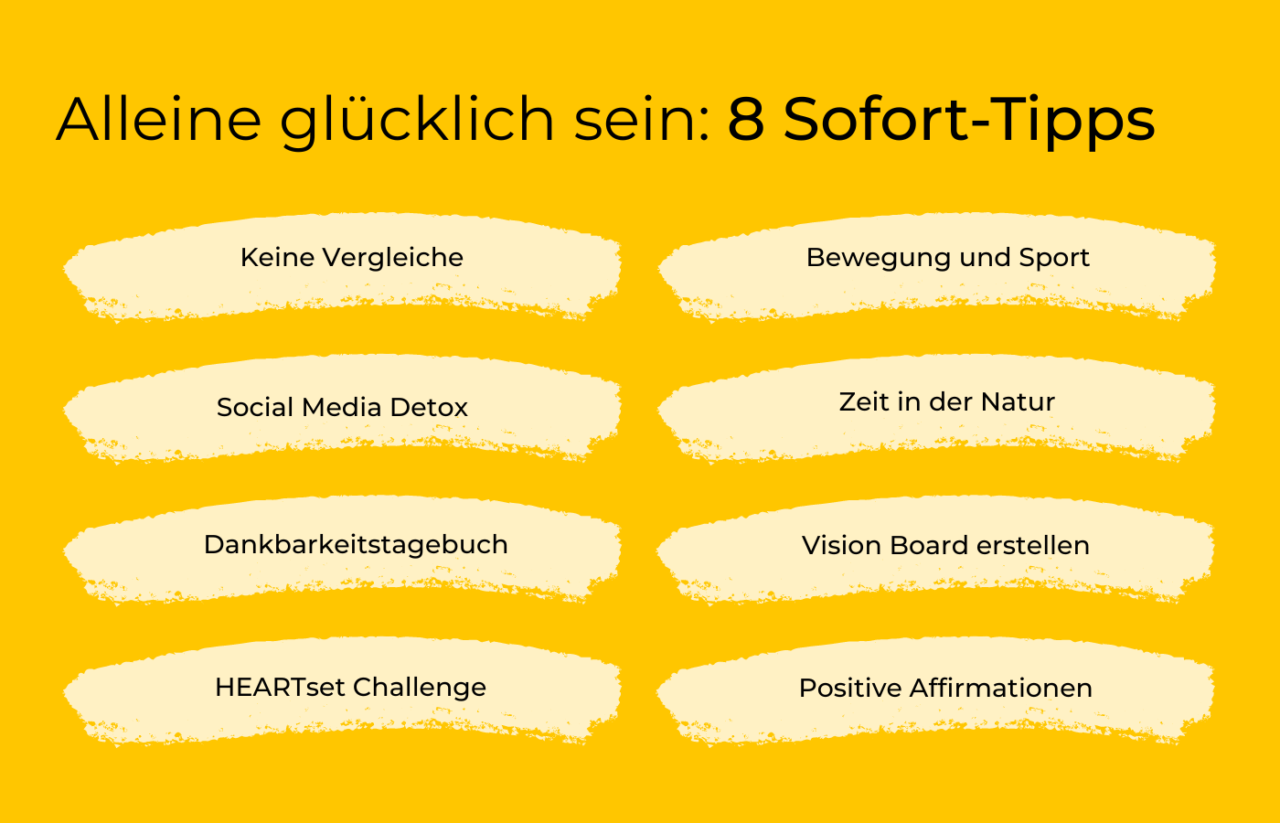 Alleine glücklich sein: Ein Anfänger-Guide mit 14 Tipps